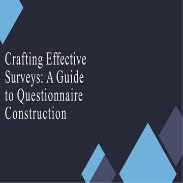 Constructing well-designed questionnaire | PPTX