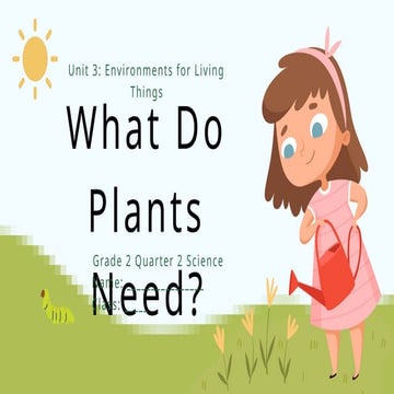 Unit 3 L1.pptx What do plants need to live | PPTX