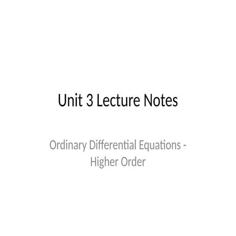 Unit_3_Lecture_Notes_PPT.pptxon differential Equation | PPTX