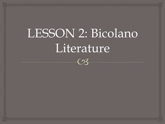 bicolano-literature.pptx bicolano literature | PPTX | Books and Literature
