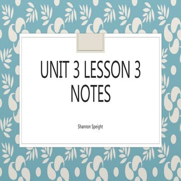 Unit 3 lesson 3 notes presentation | PPT