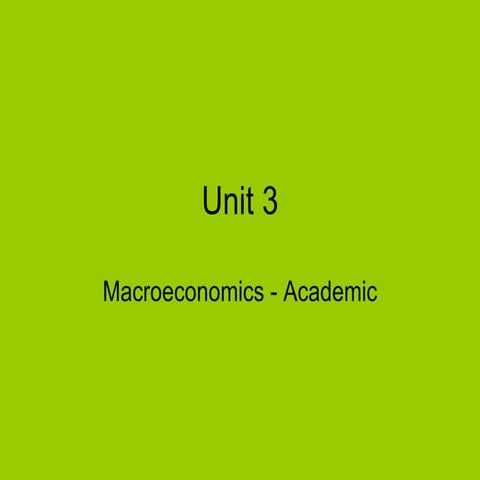 Unit 3 macroeconomics academic | PPT