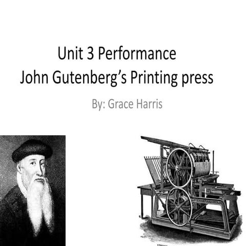 Unit 3 performance john gutenberg's print press | PPT