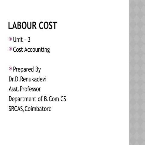 Unit 3 PPT.pptx Labour coat and overhead cost | PPTX