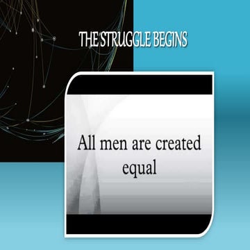 Unit 3_The Struggle Begins_All Men Are Created Equal.pptx