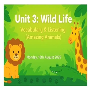 Unit 3 Wild Life (Vocabulary and Listening).pptx
