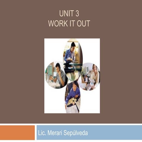 Unit 3 work it out. nexus | PPT
