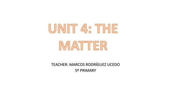 4th grade unit c ch. 11 lesson 1 what is matter | PPT