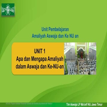 Unit 4. Pembelajaran Amaliyah Aswaja dan Ke NU an-edit_new.pptx