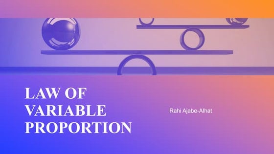 law of variable proportions | PPTX