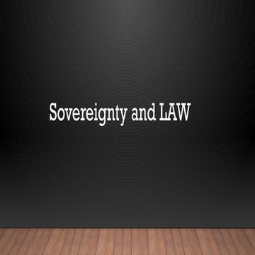 Sovereignty and its relation with Law... | PPT