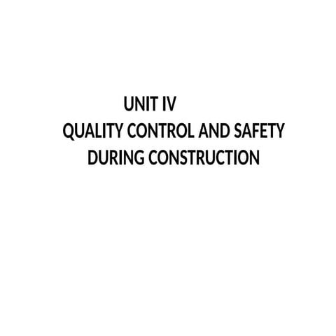 UNIT 4.pptxQUALITY CONTROL AND SAFETY DURING CONSTRUCTION | PPT