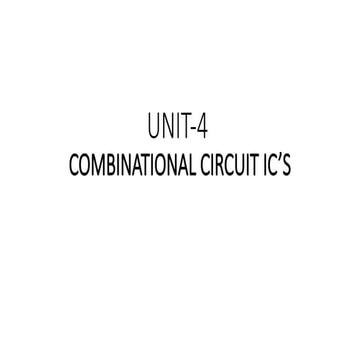 Combinational circuit ICs LDICA Unit 4.pptx