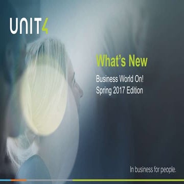 Unit4 business-world-on-new-in-spring17-edition-170412 | PPTX