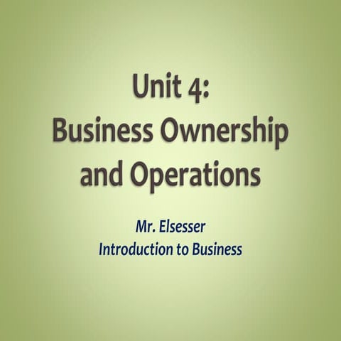 Unit 4 Business Ownership & Operations Notes | PPTX | Business ...