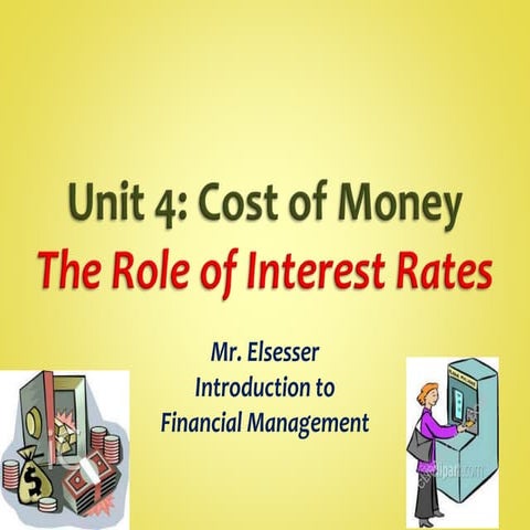 Unit 4: Cost of Money | PPTX