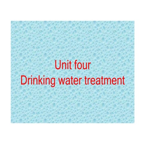 UNIT4-DrinkingWatertreatment.pptx