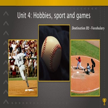 Vocabulary Unit 4 - Hobbies, sport and games.pptx