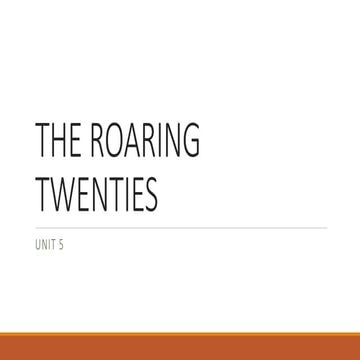 UNIT 4-ROARING 20'S-A STUDY INTO THE AMERICAN HISTORY | PPT
