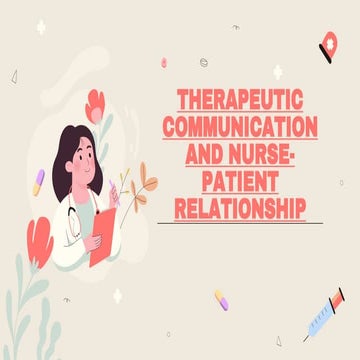 Therapeutic Communication and Nurse-Patient relationship - Manulal V S ...