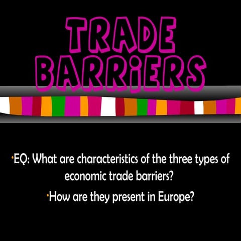 Unit 4 trade barriers | PPT