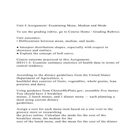 Unit 4 Assignment Examining Mean Median And Mode To See Docx