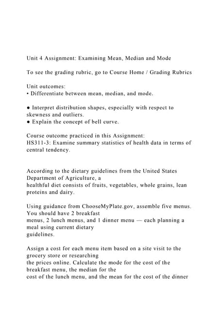Unit 4 Assignment Examining Mean Median And Mode To See Docx