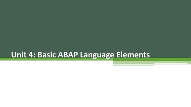 Unit 4 Basic Abap Statements Abap Structures And Abap Logical Expressions Pptx