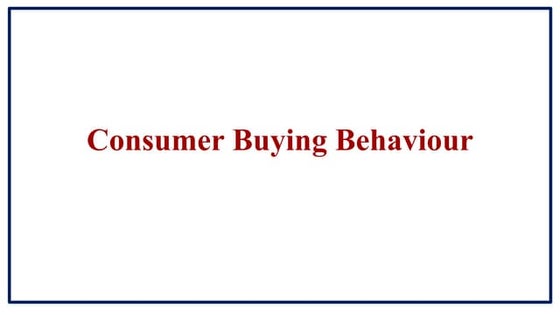 Analysing consumer buying behaviour and industrial buying behaviour | PPT