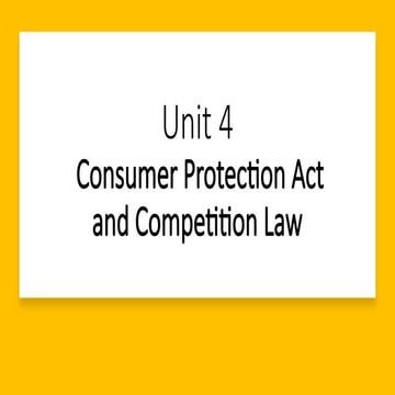 Unit 4 Consumer Protection Act and Competition Law.pptx