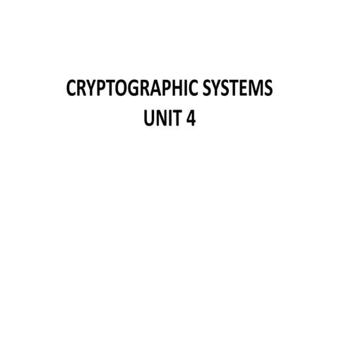 Unit 4 Cryptographic Systems Pptx