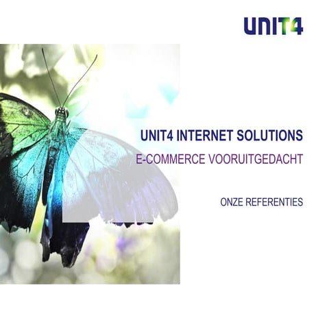 Unit4 Internet Solutions Slideshare Referenties | PPT
