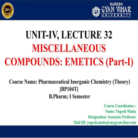 Unit 4, Lecture 32 (Old).pptx EMETICS (PART-I) | PPTX