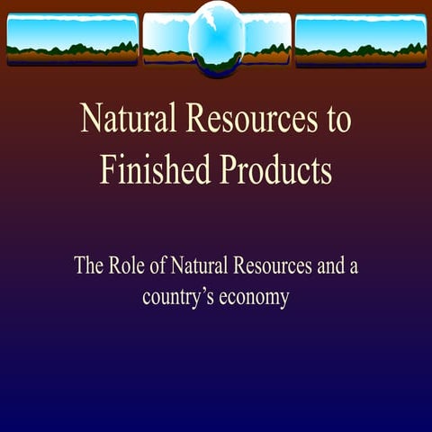 Unit 4 Natural Resources | PPT | Commodities | Economy
