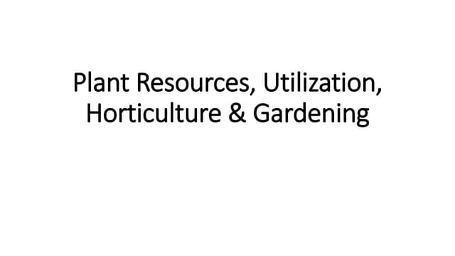 Horticulture introduction - Definition and Branches of Horticulture ...