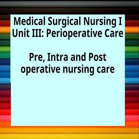 Pre & post operative nursing care | PPTX