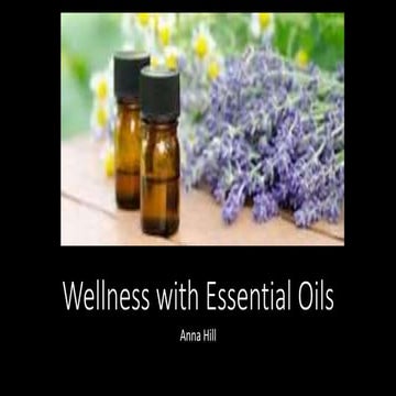 Wellness with Essential Oils | PPT