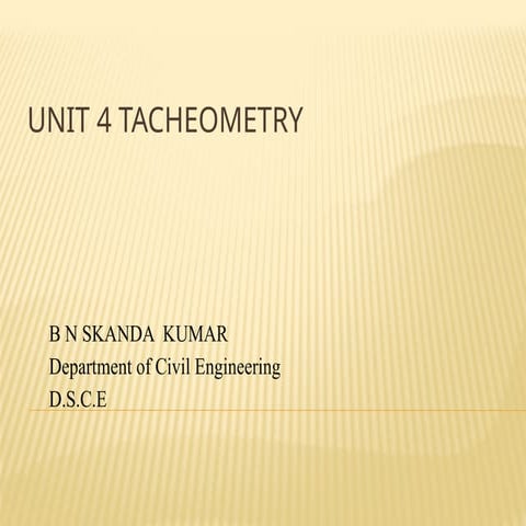 Module -4 TACHEOMETRY Surveying in Civil Engineering | PPTX