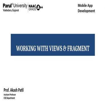 Unit 4 Working with Views & Fragments.pptx