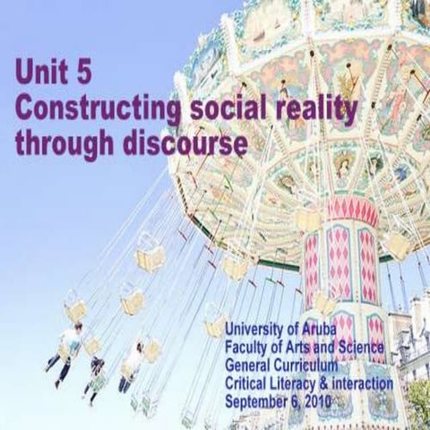 Unit 5 Constructing Social Reality through Discourse | PPT