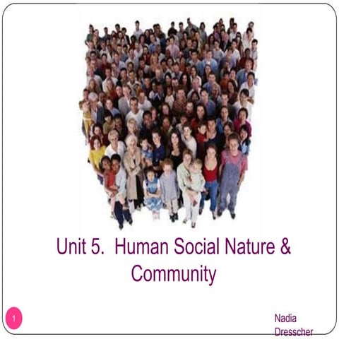 Unit 5. Human Social Nature and Community | PPTX
