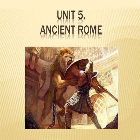 Unit 5. Ancient rome | PPTX