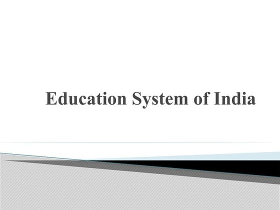 Indian education system | PPTX | Daycare and Pre-School | Parenting