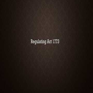 Regulating Act of 1773 and Supreme Court | PPT