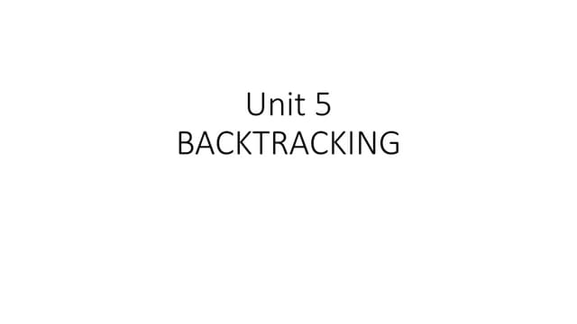 Unit 5 Backtracking N Queens Sum Of Subset Graph Coloring Problems Ppt