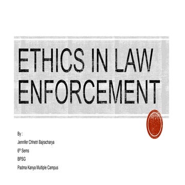 Unit 5-Ethical Law Enforcement.pptx