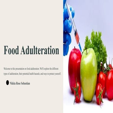 FOOD ADULTERATION and its testing in foods | PPTX