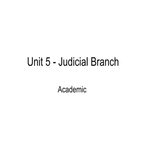 Unit 5 judicial branch academic | PPT