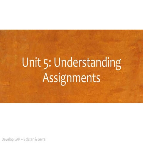 Unit 5 - understanding assignments | PPTX