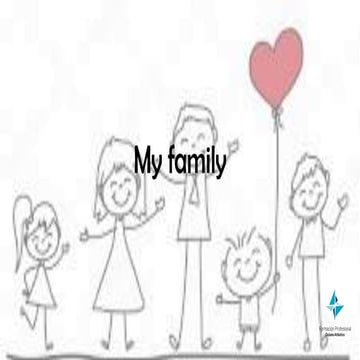 E.I. The family: description of the family, members. Plans to do as a ...